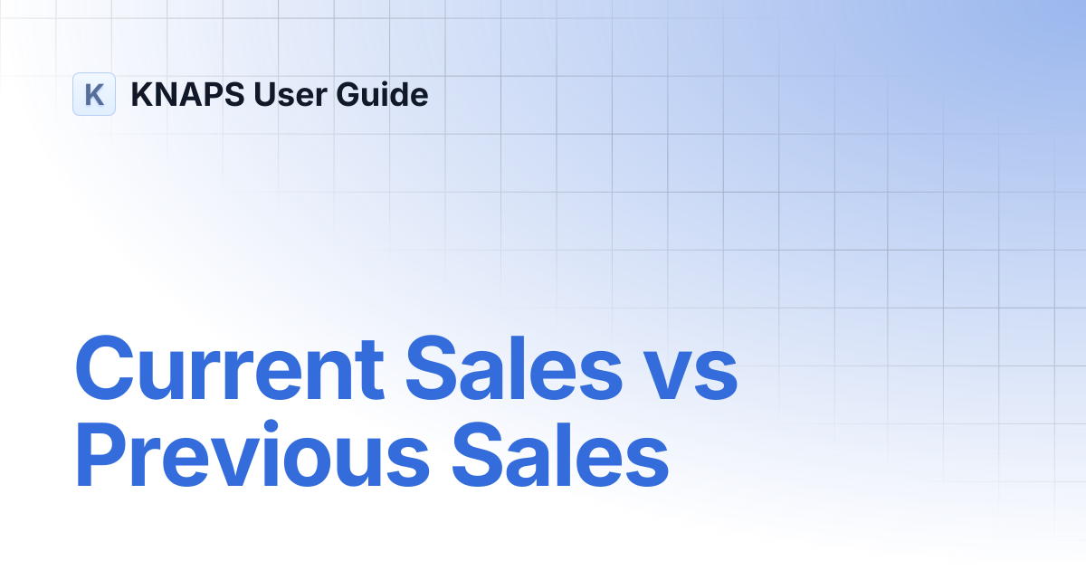 Current Sales vs Previous Sales | KNAPS User Guide
