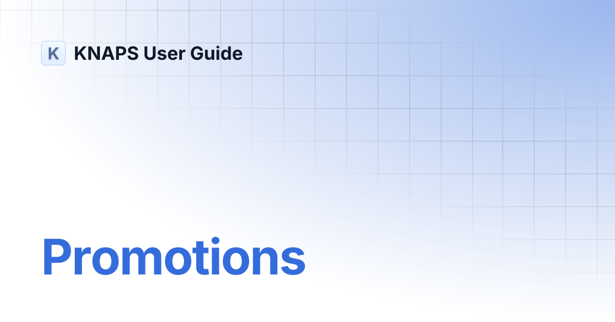 Promotions | KNAPS User Guide