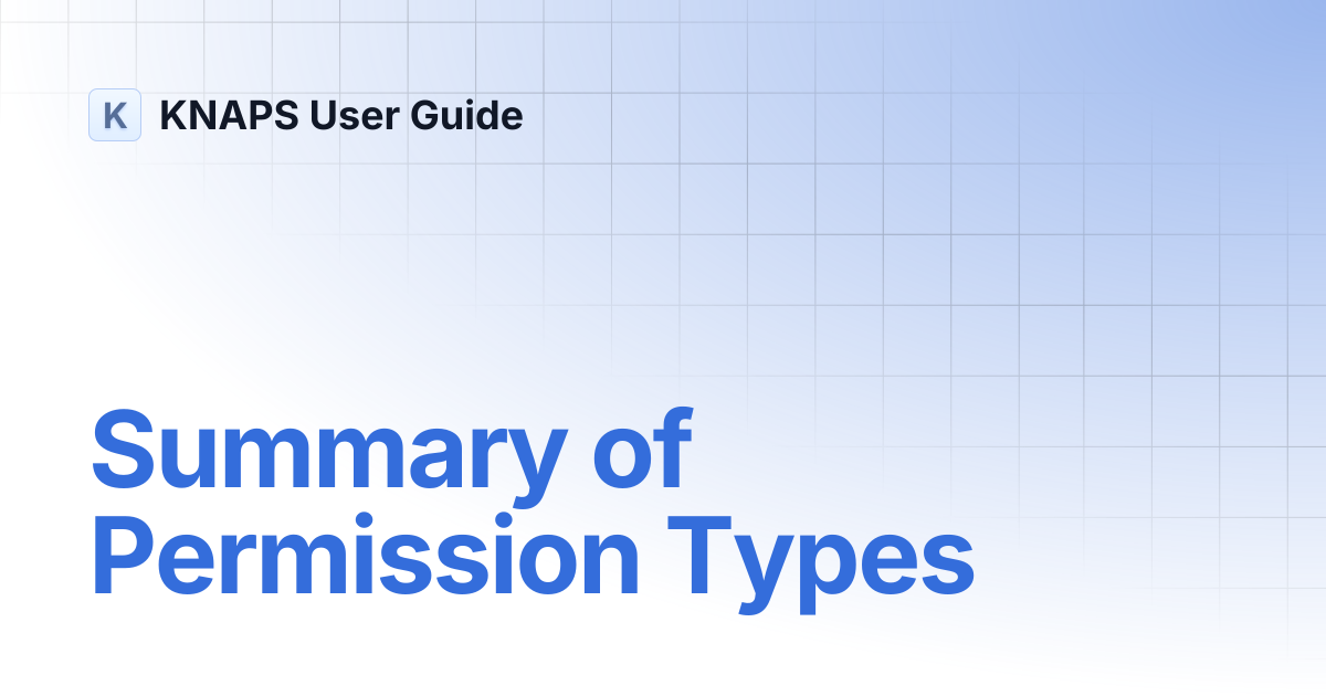 Summary of Permission Types | KNAPS User Guide